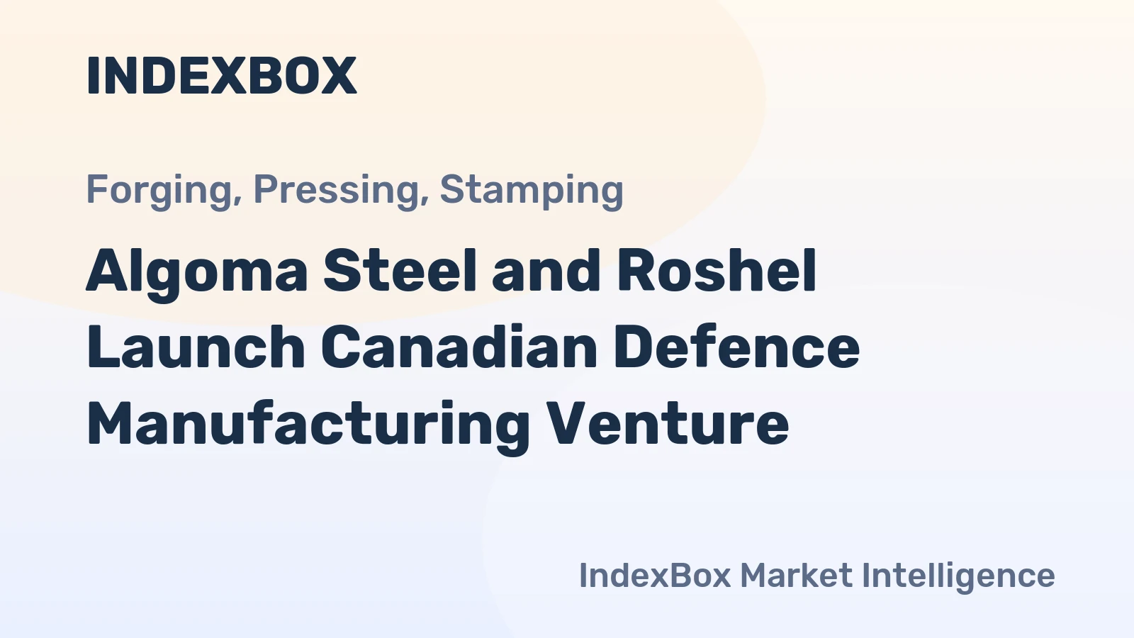 Algoma Steel and Roshel Launch Canadian Defence Manufacturing Venture