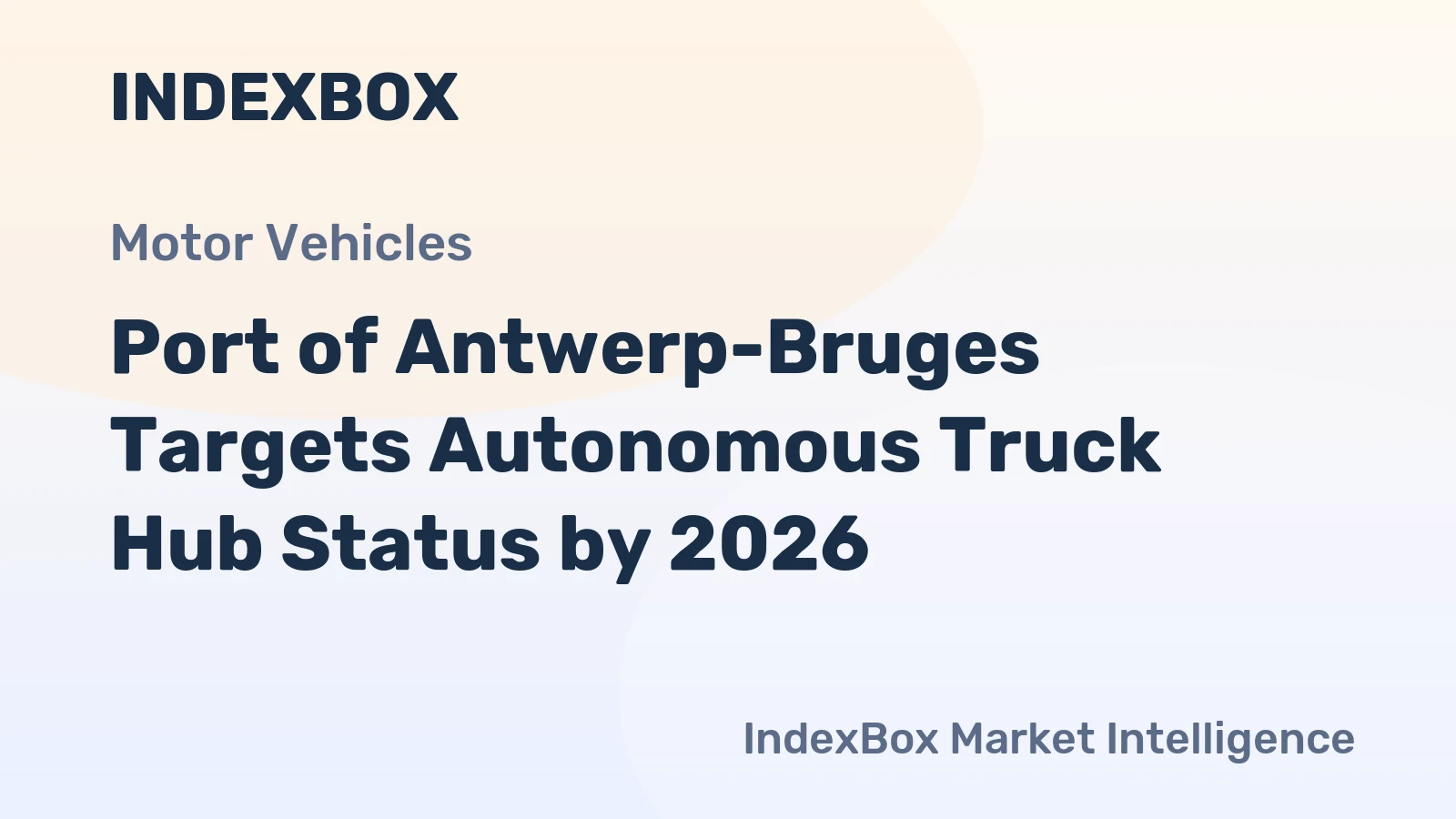 Port of Antwerp-Bruges Targets Autonomous Truck Hub Status by 2026