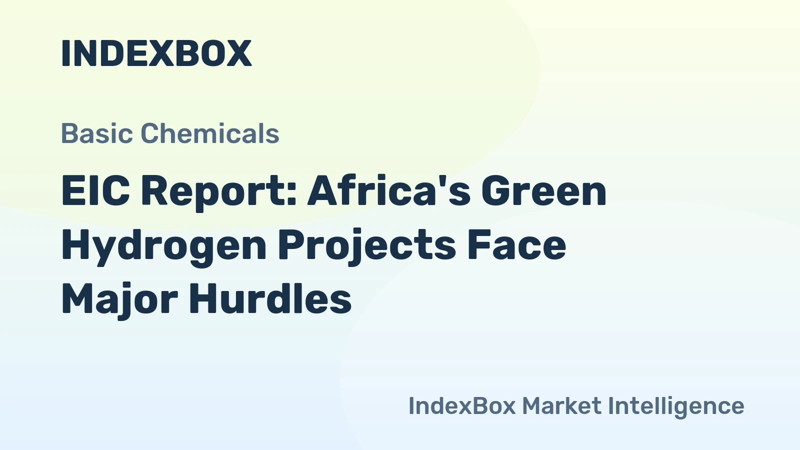 EIC Report: Africa's Green Hydrogen Projects Face Major Hurdles