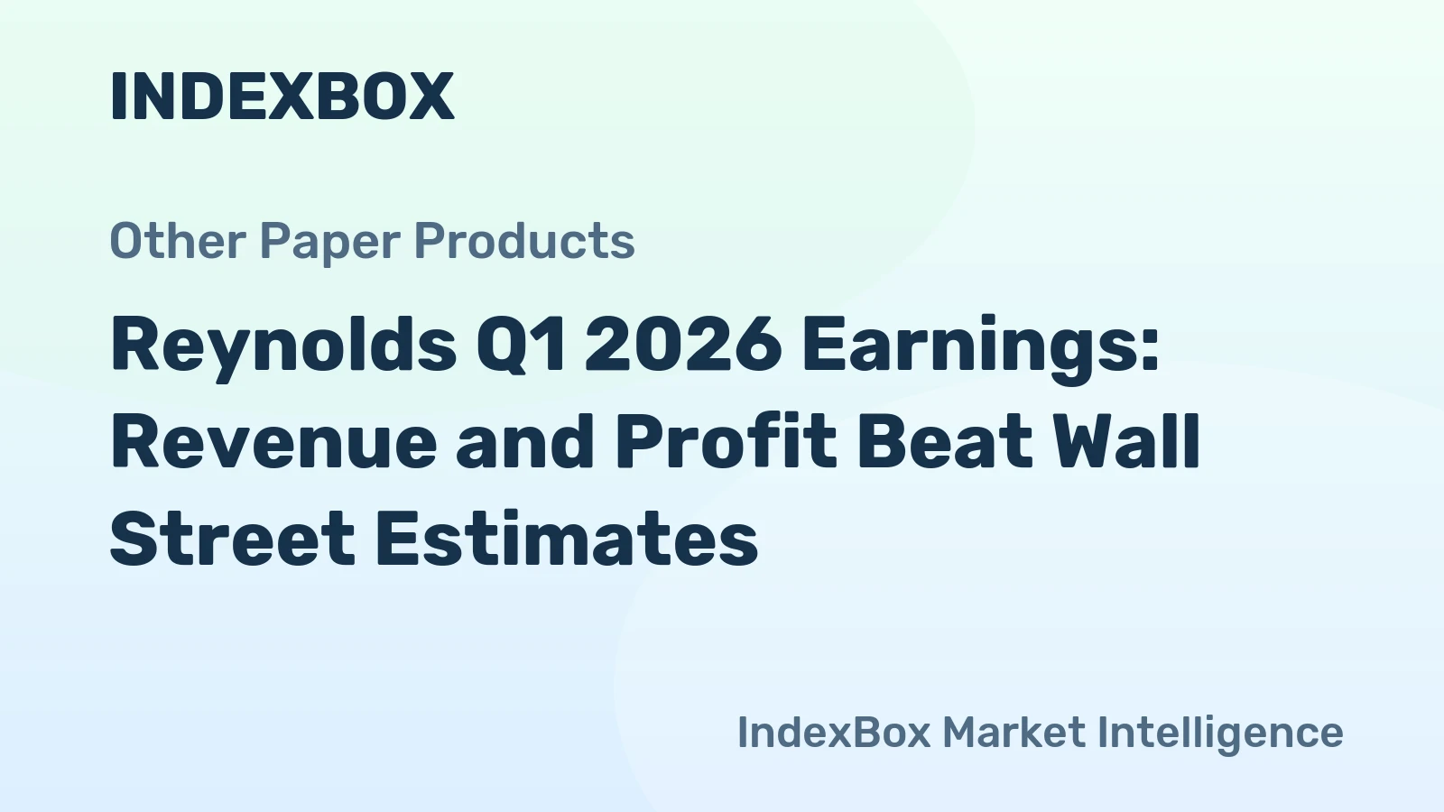 Reynolds Q1 2026 Earnings: Revenue and Profit Beat Wall Street Estimates