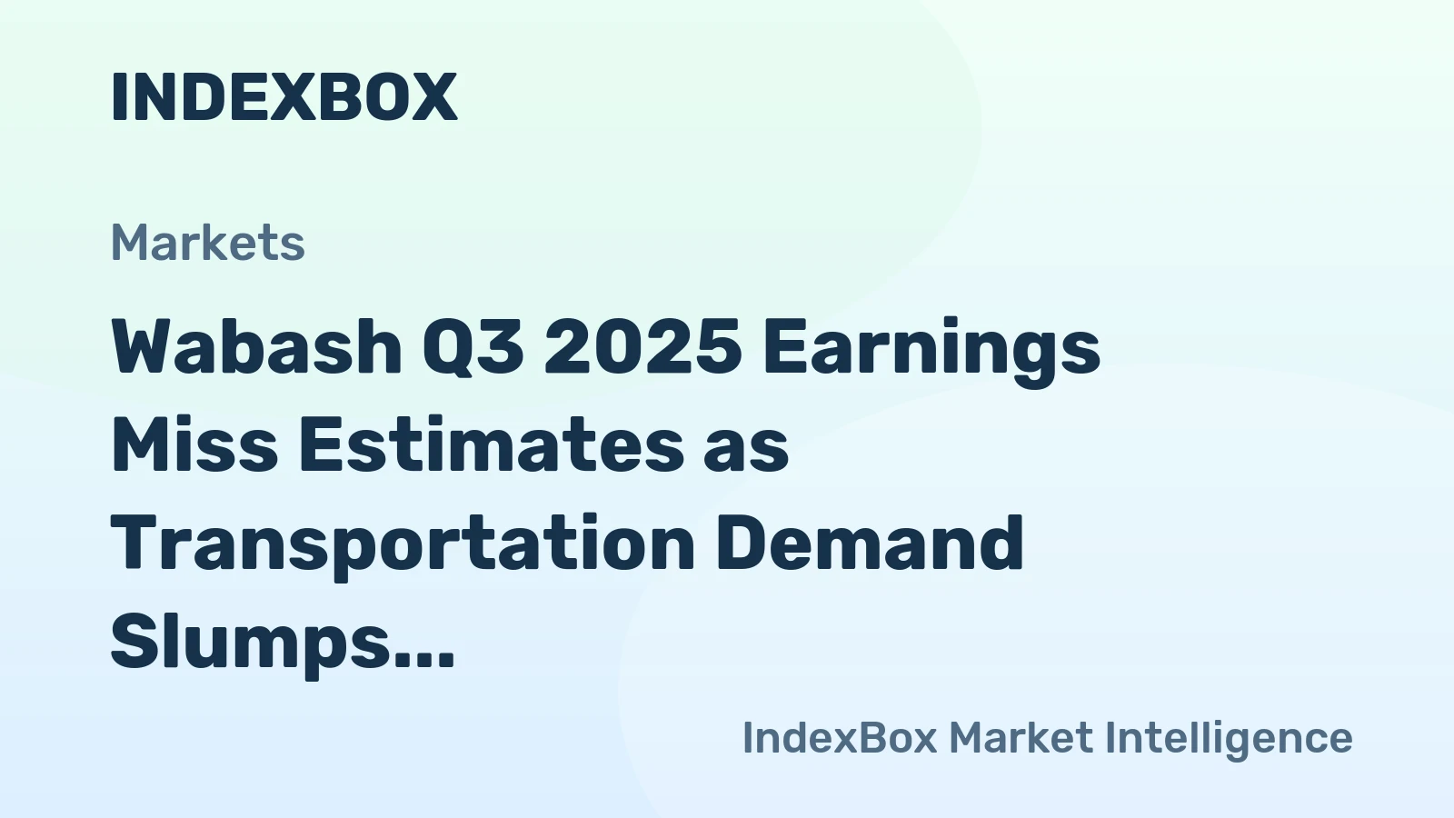 Wabash Q3 2025 Earnings Miss Estimates as Transportation Demand Slumps