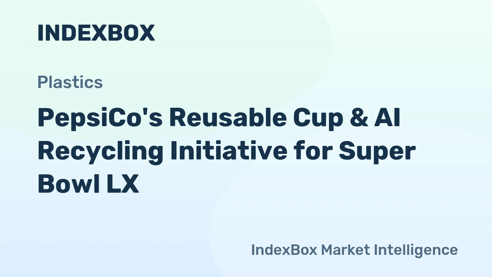 PepsiCo's Reusable Cup & AI Recycling Initiative for Super Bowl LX
