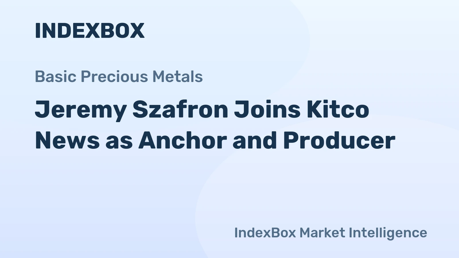 Jeremy Szafron Joins Kitco News as Anchor and Producer