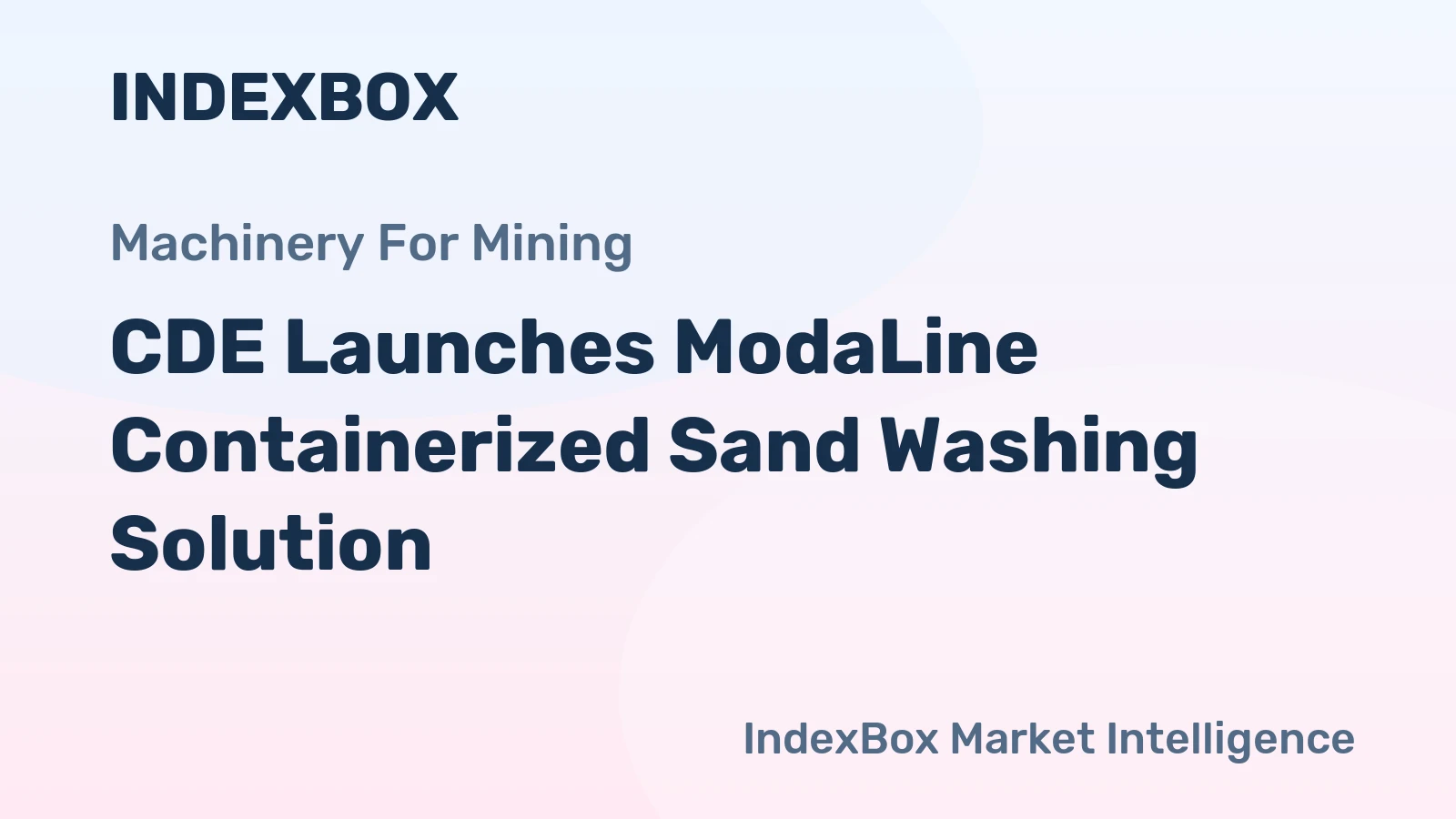 CDE Launches ModaLine Containerized Sand Washing Solution