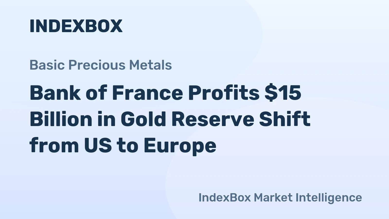 Bank of France Profits $15 Billion in Gold Reserve Shift from US to Europe