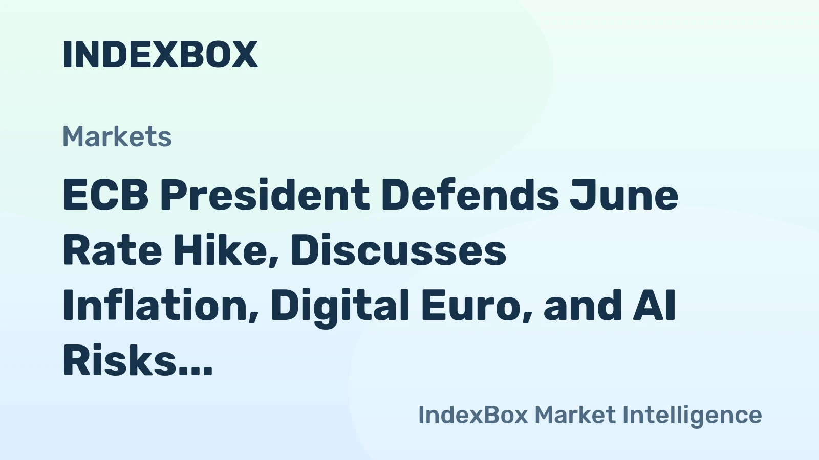 ECB President Defends June Rate Hike, Discusses Inflation, Digital Euro, and AI Risks