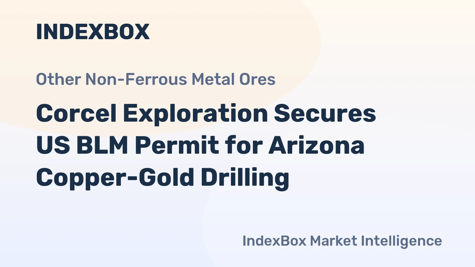 Corcel Exploration Secures US BLM Permit for Arizona Copper-Gold Drilling