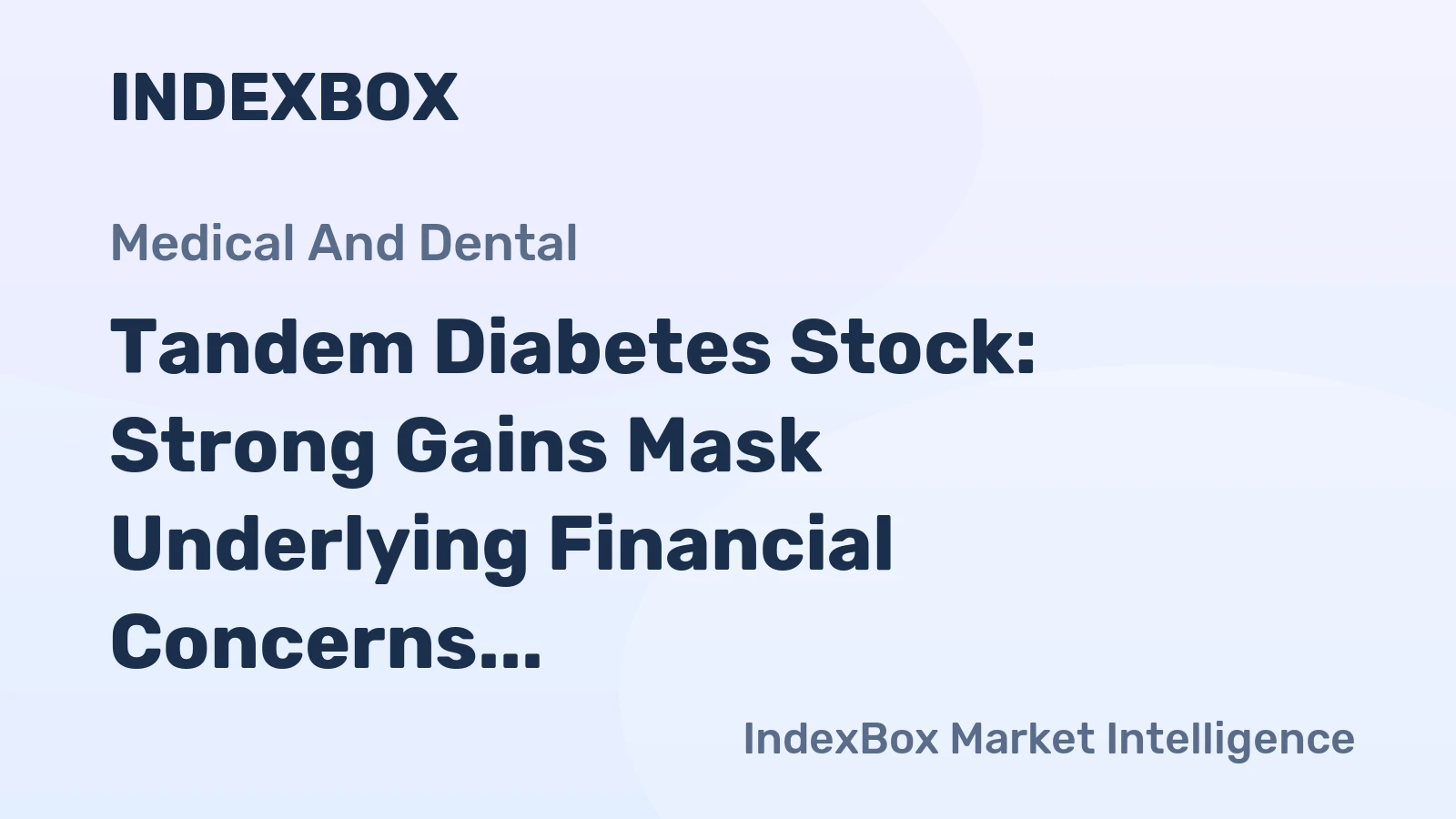 Tandem Diabetes Stock: Strong Gains Mask Underlying Financial Concerns