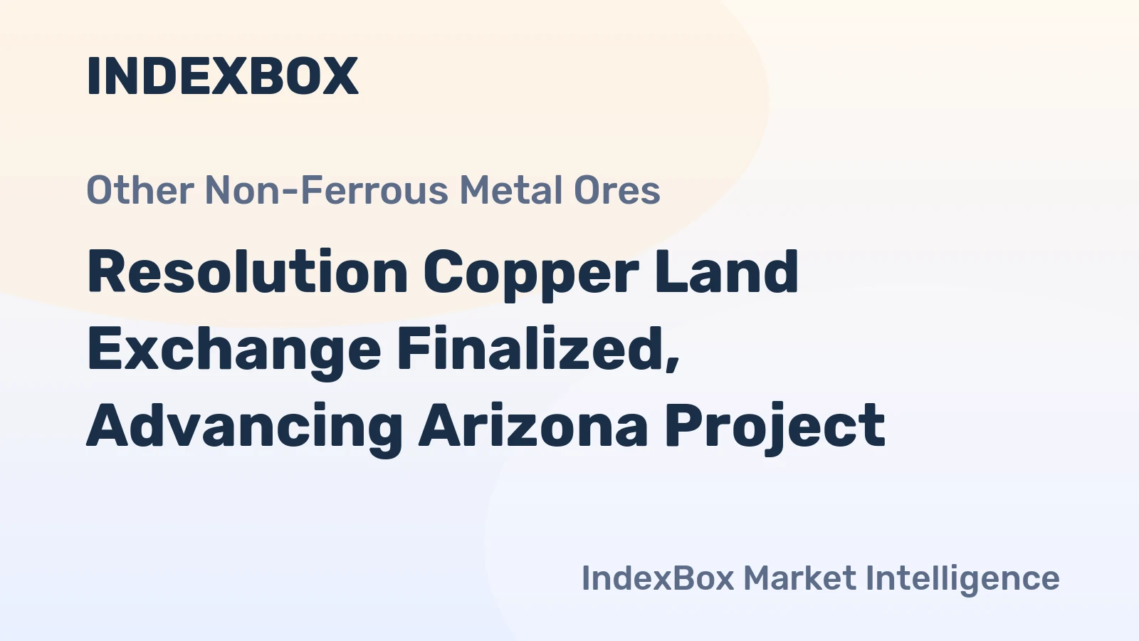 Resolution Copper Land Exchange Finalized, Advancing Arizona Project
