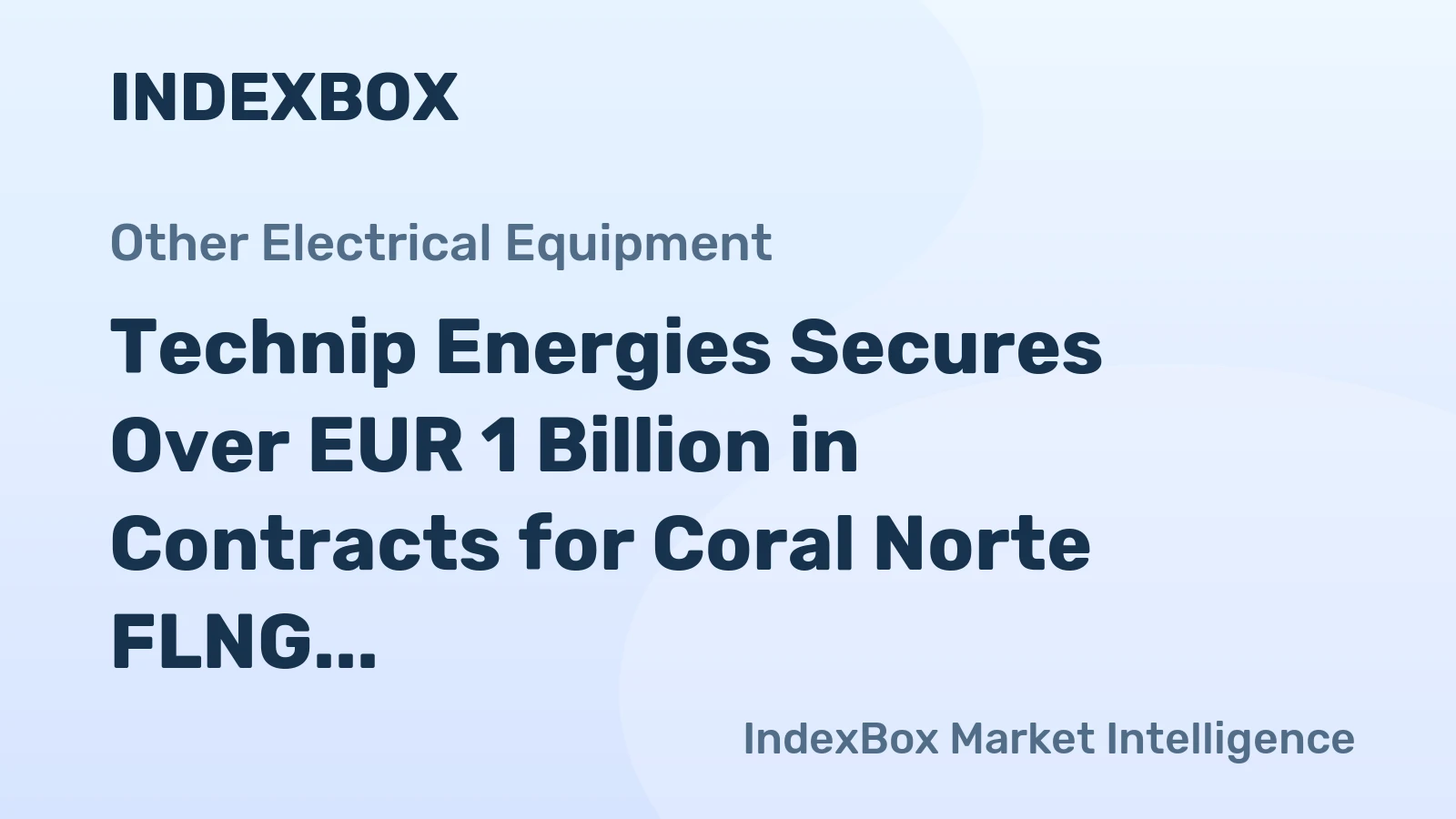 Technip Energies Secures Over EUR 1 Billion in Contracts for Coral Norte FLNG Project