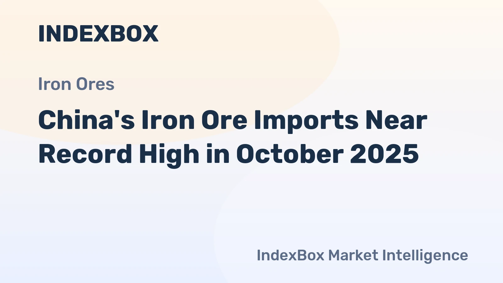 China's Iron Ore Imports Near Record High in October 2025