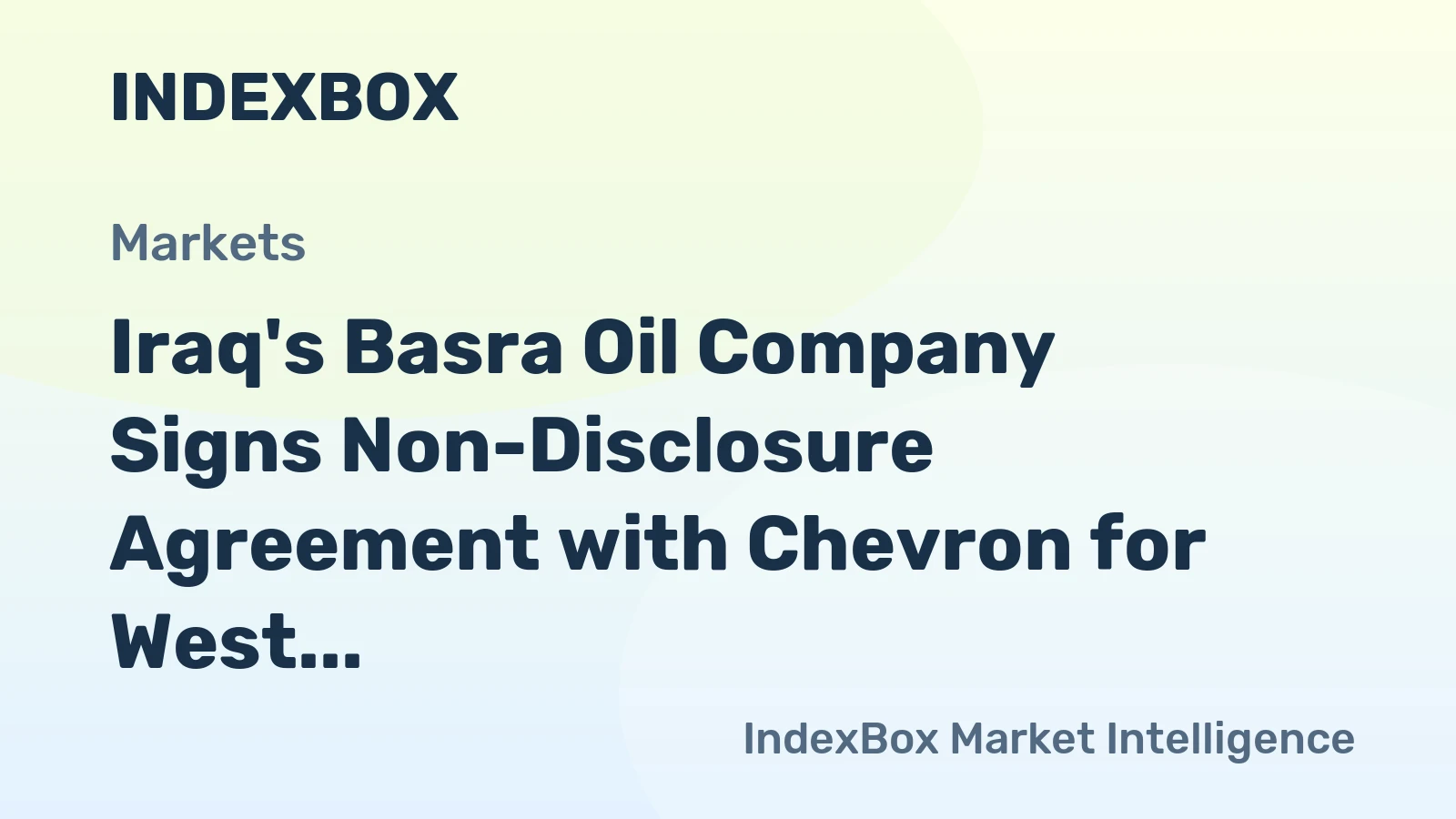 Iraq's Basra Oil Company Signs Non-Disclosure Agreement with Chevron for West Qurna 2