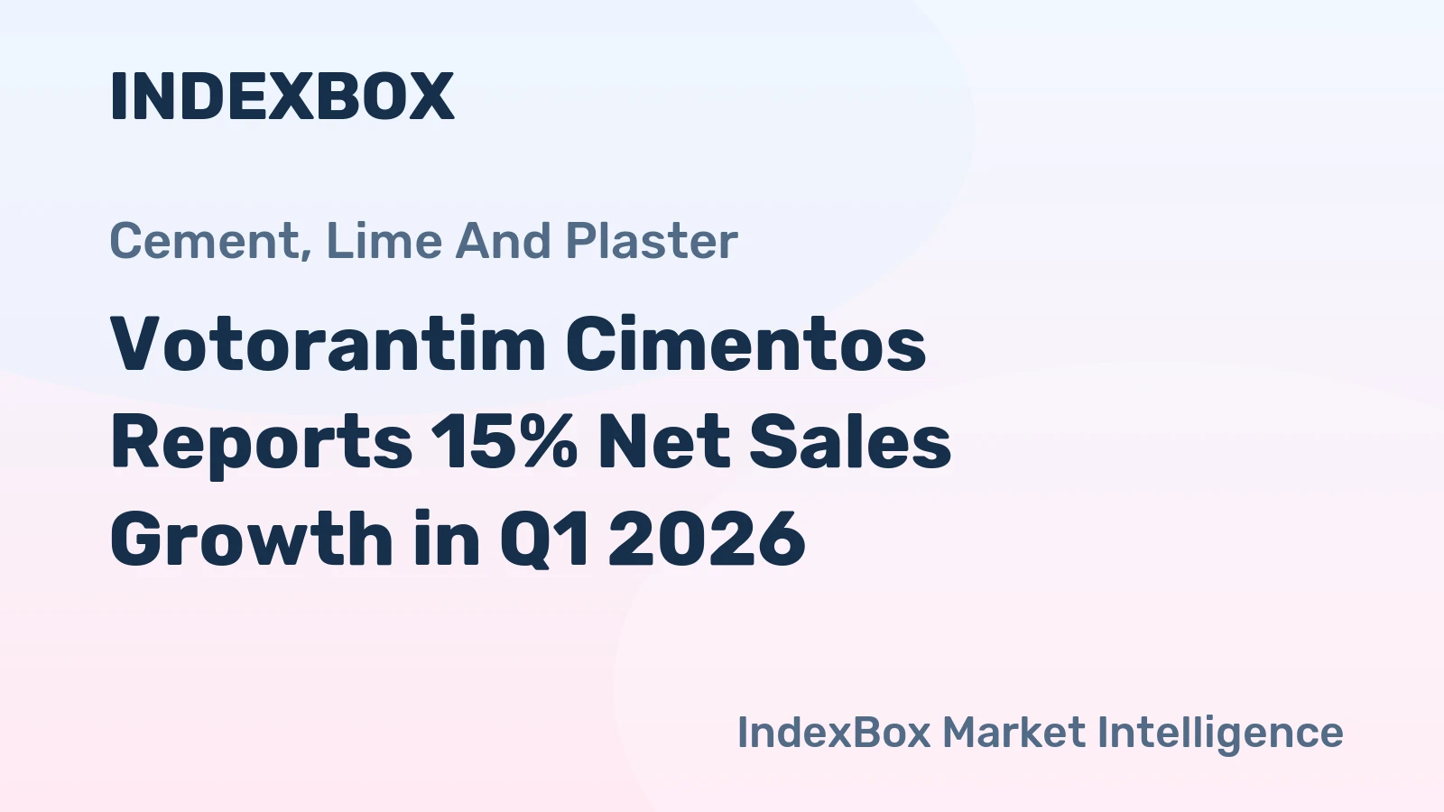 Votorantim Cimentos Reports 15% Net Sales Growth in Q1 2026