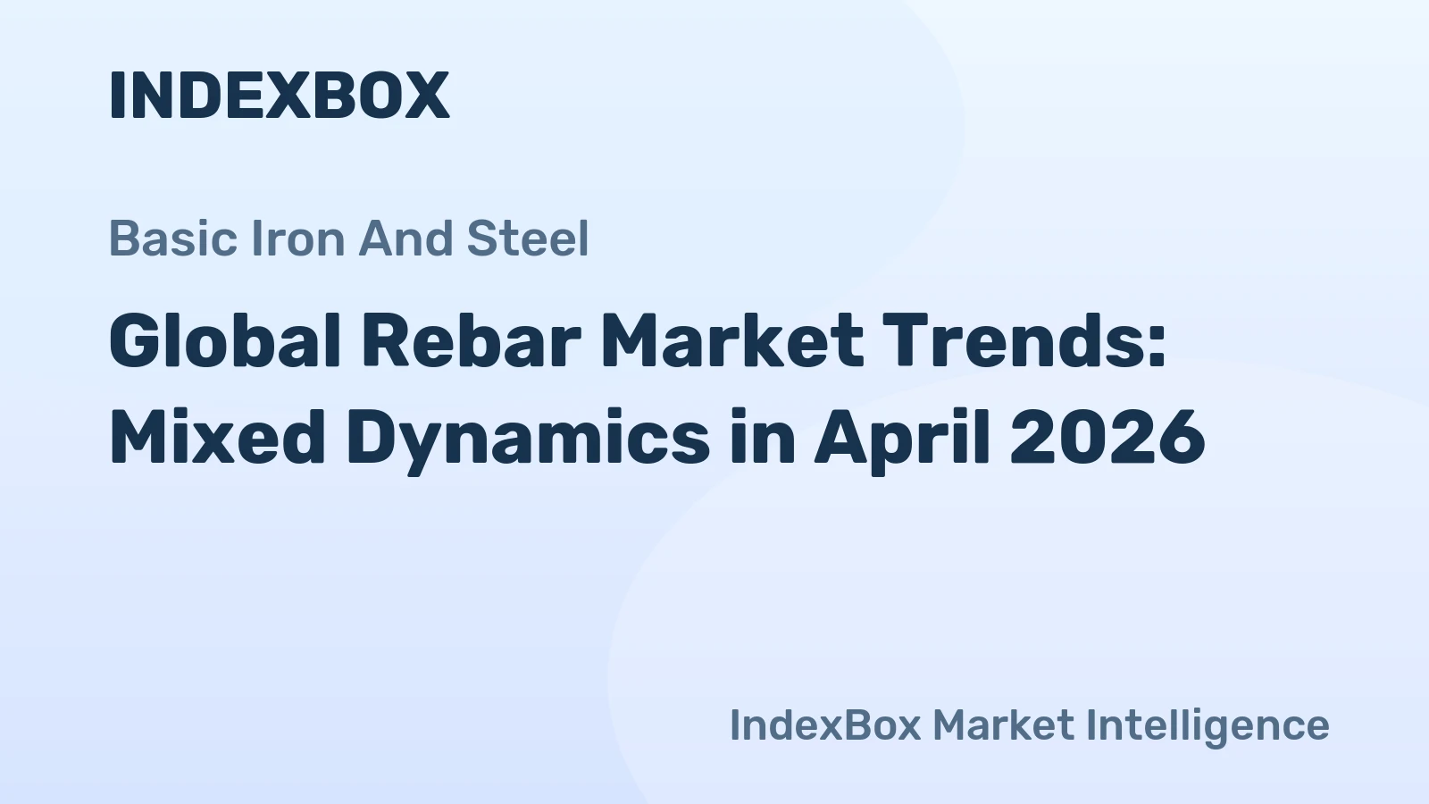 Global Rebar Market Trends: Mixed Dynamics in April 2026