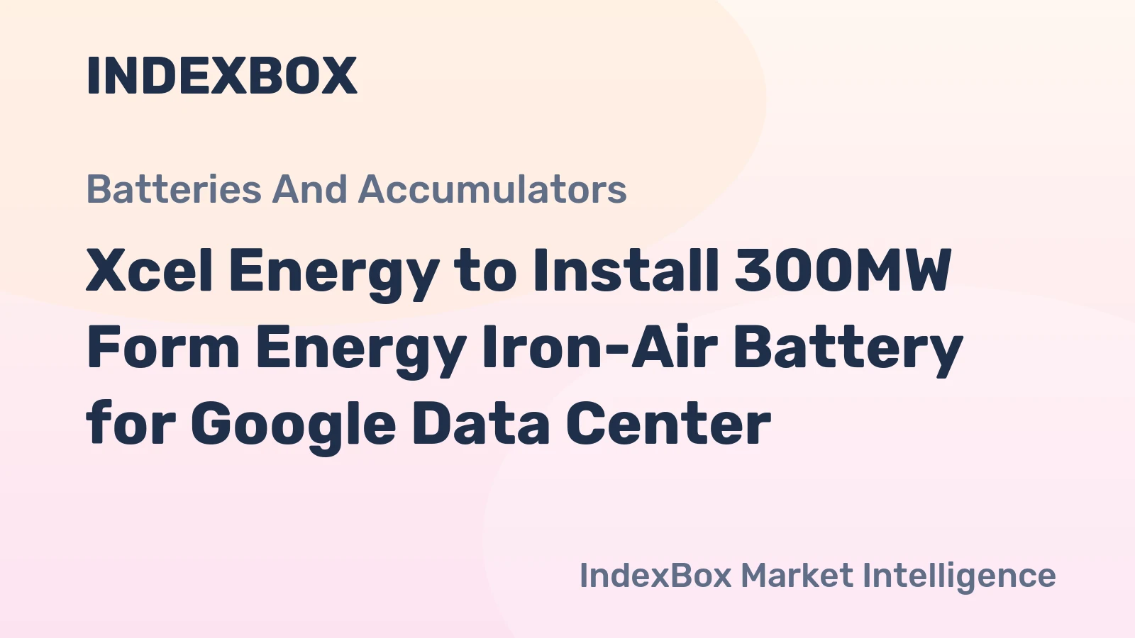 Xcel Energy to Install 300MW Form Energy Iron-Air Battery for Google Data Center