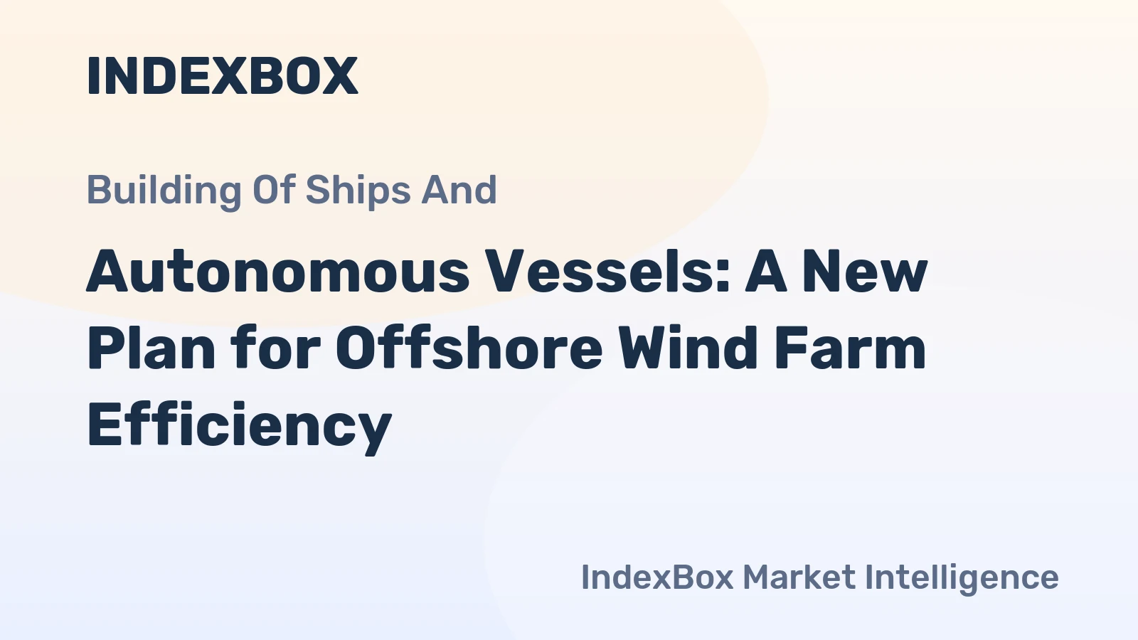 Autonomous Vessels: A New Plan for Offshore Wind Farm Efficiency
