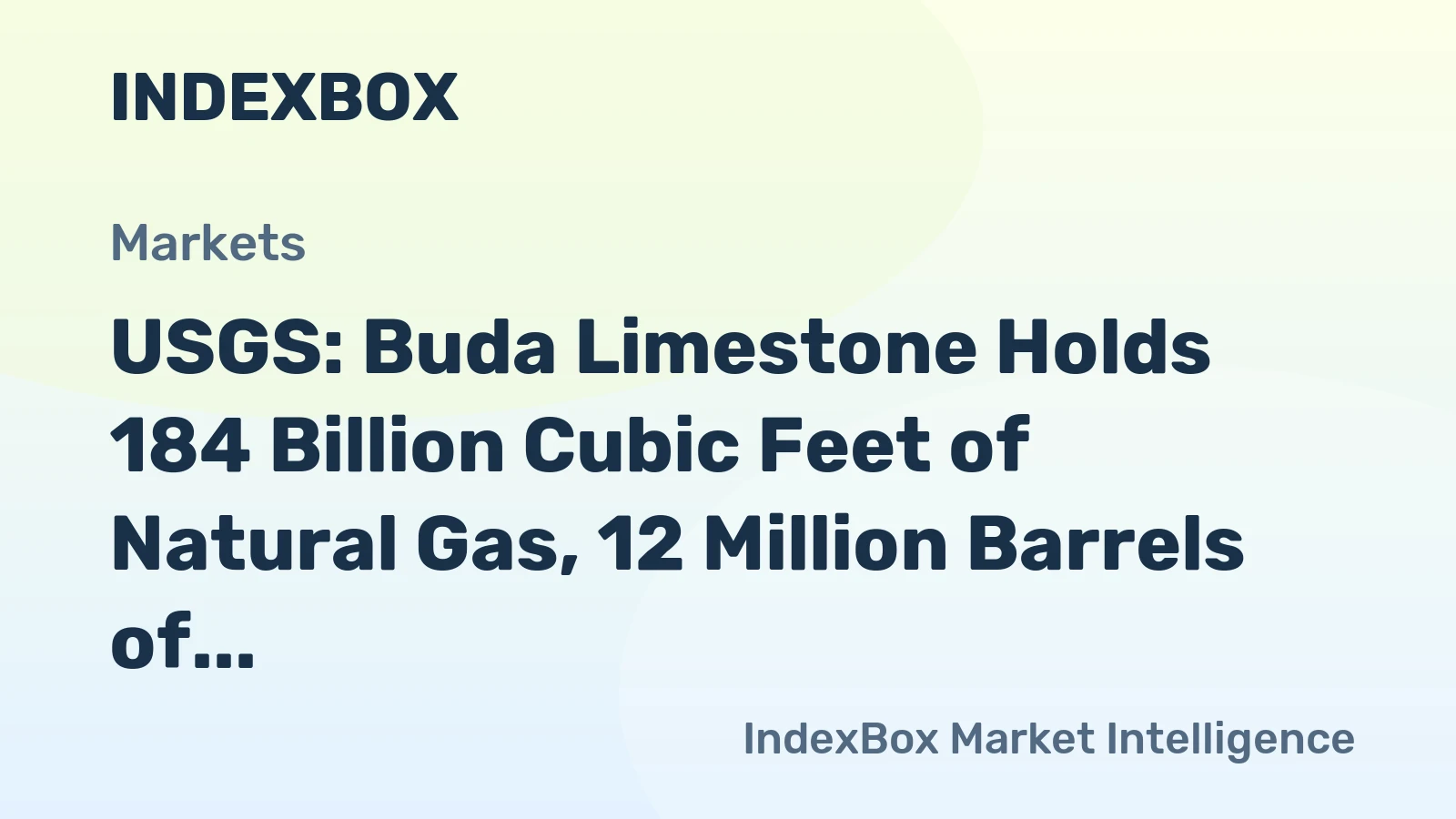 USGS: Buda Limestone Holds 184 Billion Cubic Feet of Natural Gas, 12 Million Barrels of Oil