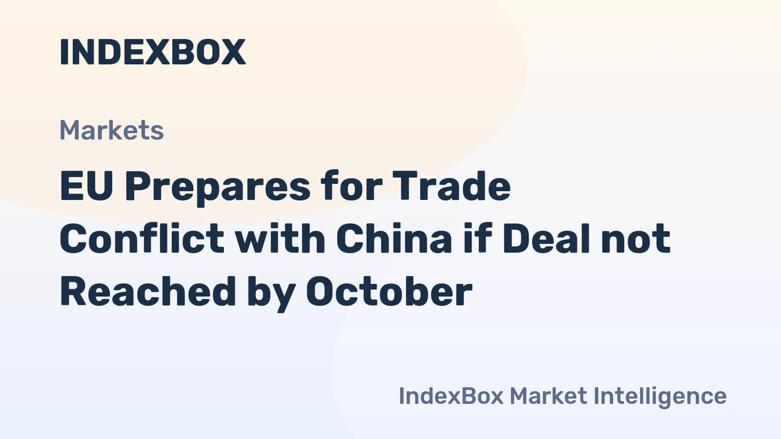 EU Prepares for Trade Conflict with China if Deal not Reached by October