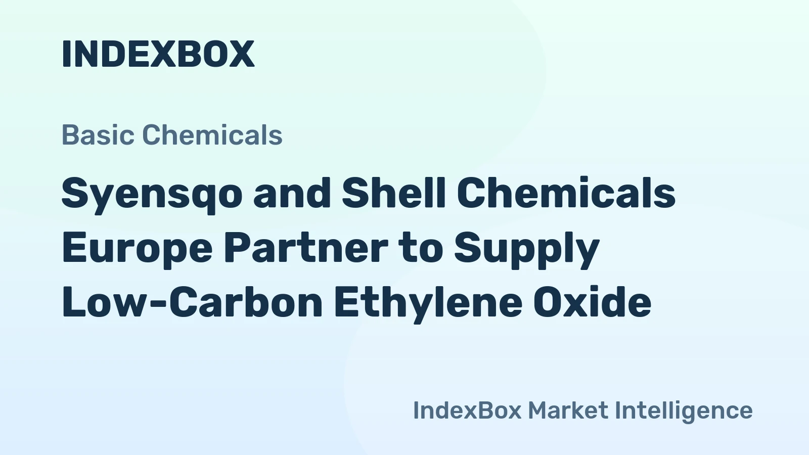 Syensqo and Shell Chemicals Europe Partner to Supply Low-Carbon Ethylene Oxide