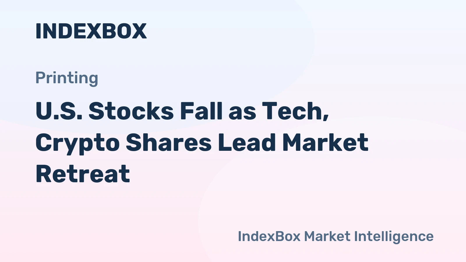U.S. Stocks Fall as Tech, Crypto Shares Lead Market Retreat