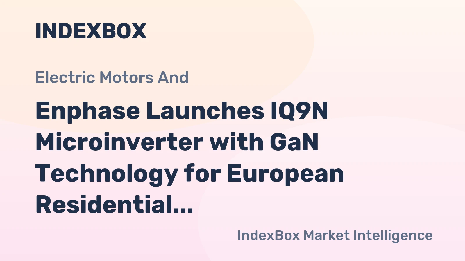 Enphase Launches IQ9N Microinverter with GaN Technology for European Residential Solar Market