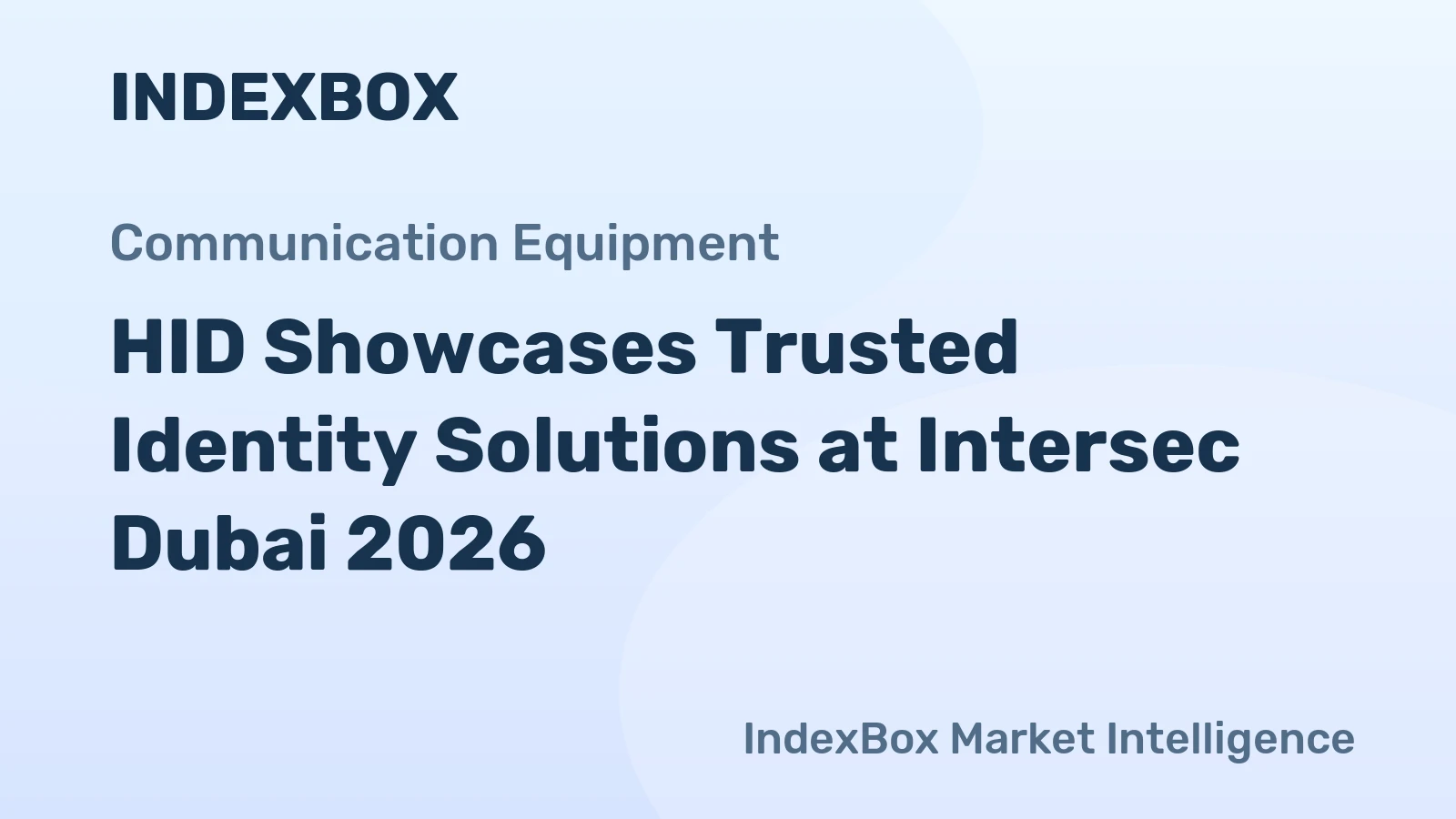 HID Showcases Trusted Identity Solutions at Intersec Dubai 2026