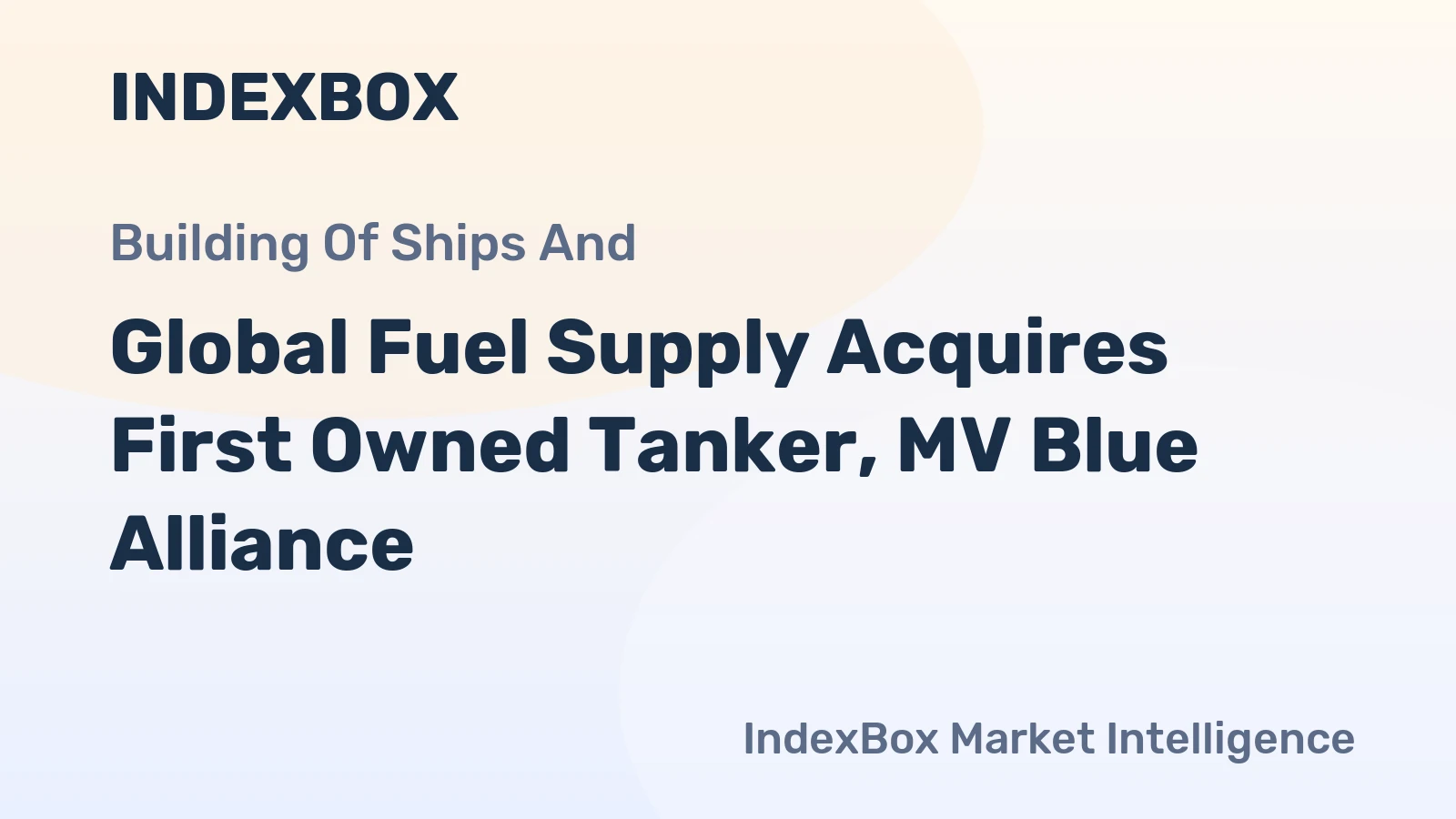 Global Fuel Supply Acquires First Owned Tanker, MV Blue Alliance