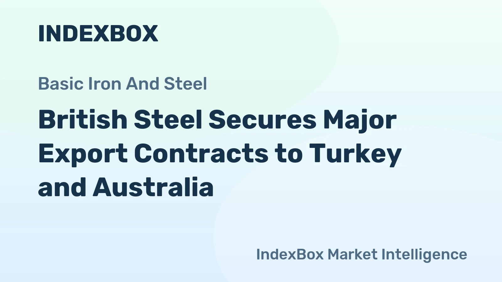 British Steel Secures Major Export Contracts to Turkey and Australia