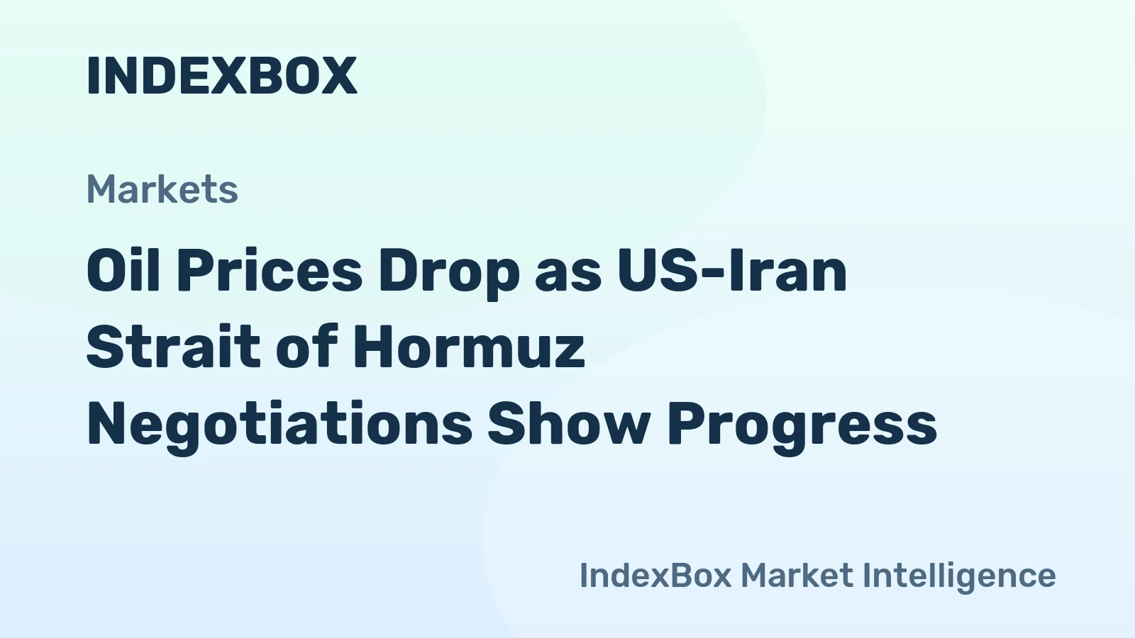 Oil Prices Drop as US-Iran Strait of Hormuz Negotiations Show Progress