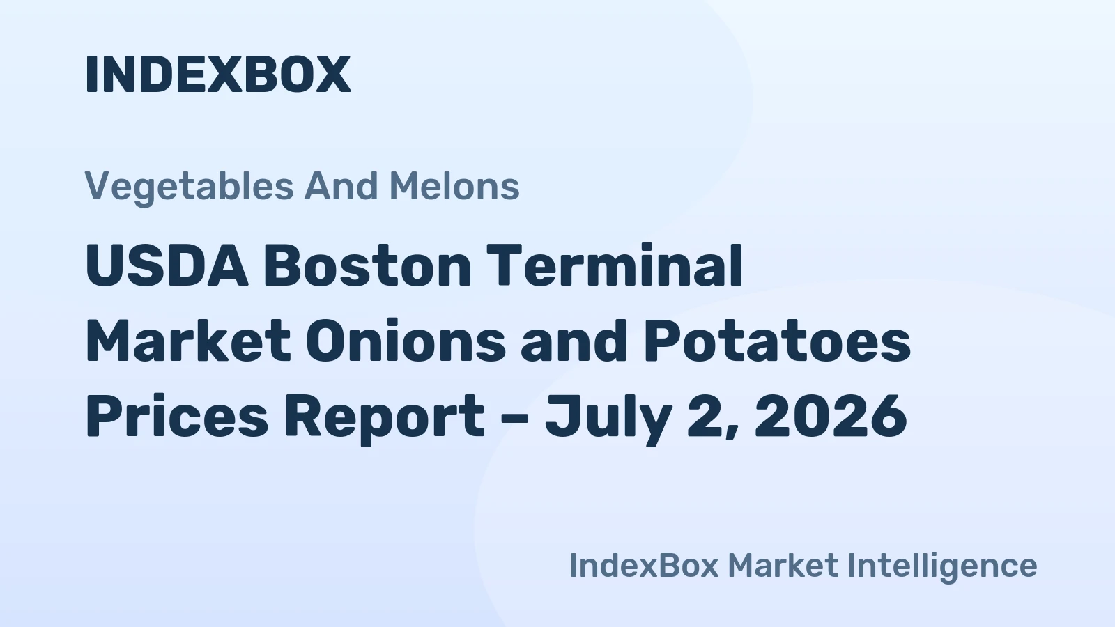 USDA Boston Terminal Market Onions and Potatoes Prices Report – July 2, 2026