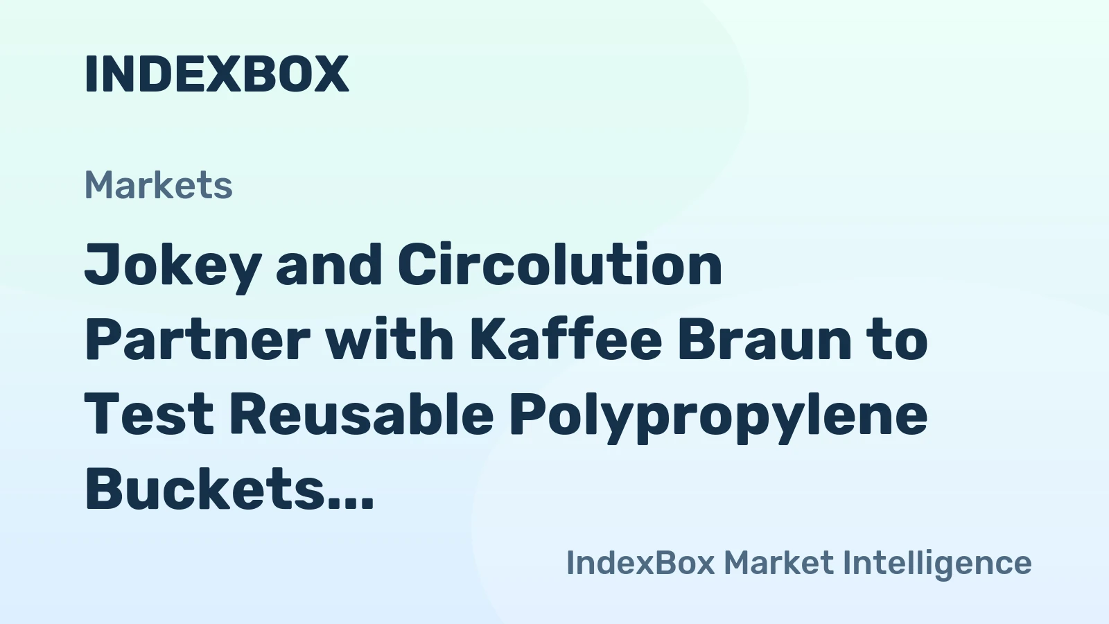 Jokey and Circolution Partner with Kaffee Braun to Test Reusable Polypropylene Buckets