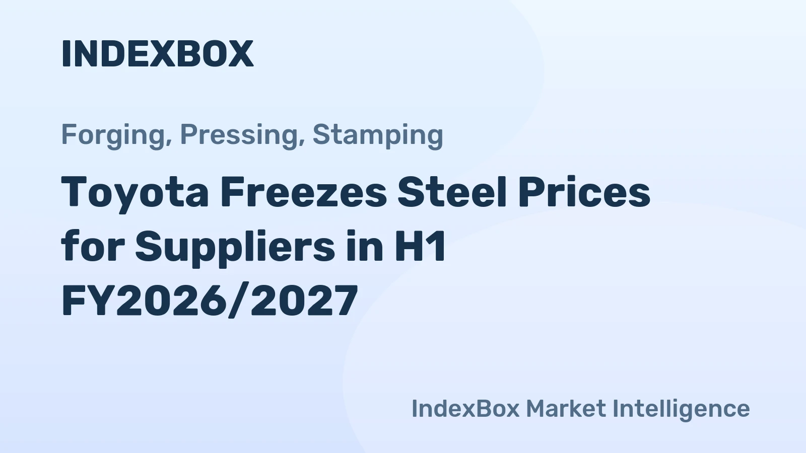 Toyota Freezes Steel Prices for Suppliers in H1 FY2026/2027