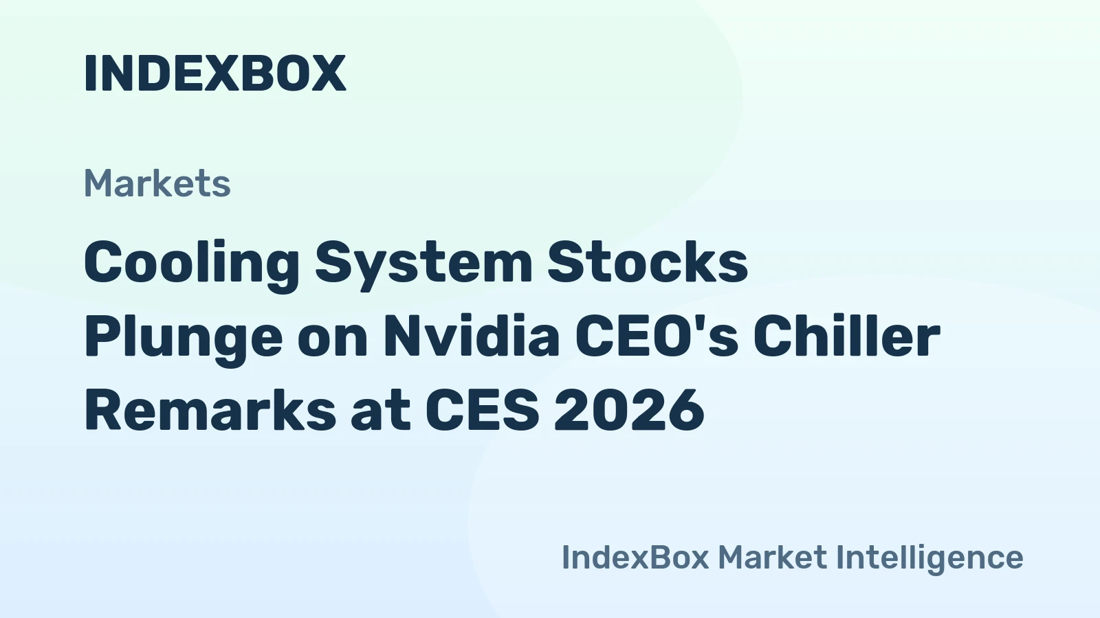 Cooling System Stocks Plunge on Nvidia CEO's Chiller Remarks at CES 2026