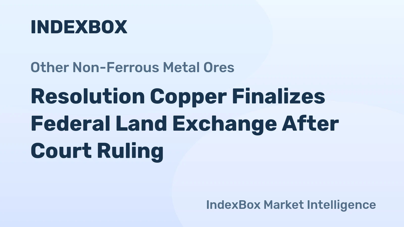 Resolution Copper Finalizes Federal Land Exchange After Court Ruling