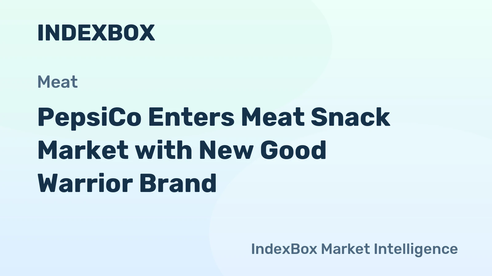 PepsiCo Enters Meat Snack Market with New Good Warrior Brand