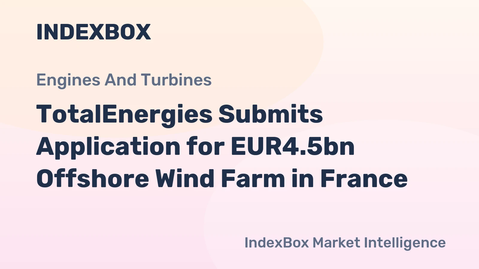 TotalEnergies Submits Application for EUR4.5bn Offshore Wind Farm in France