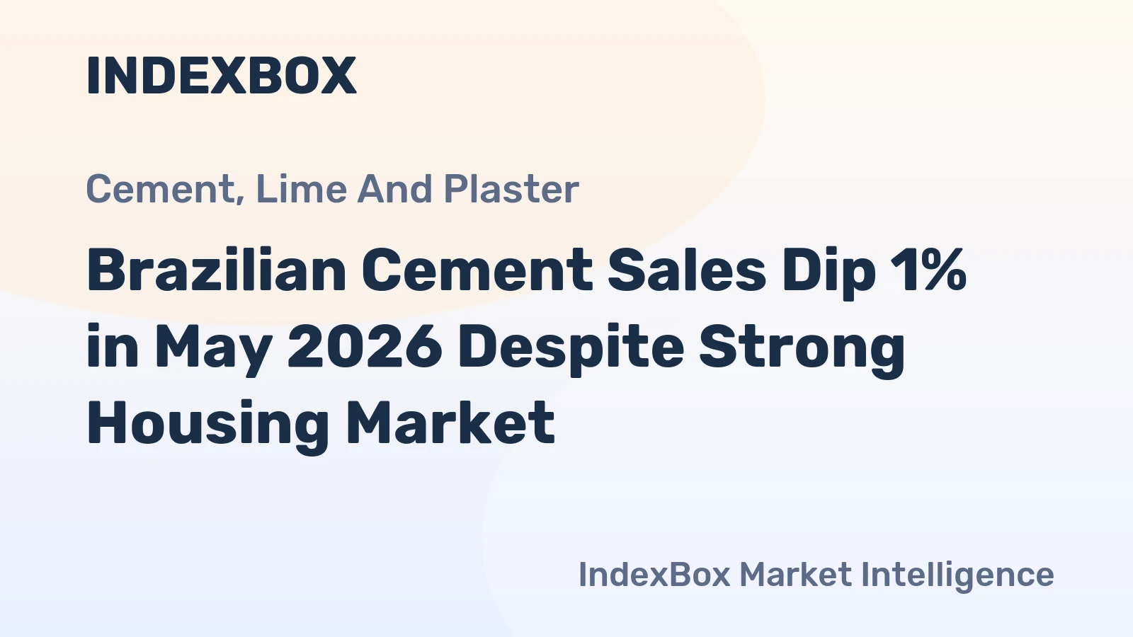 Brazilian Cement Sales Dip 1% in May 2026 Despite Strong Housing Market