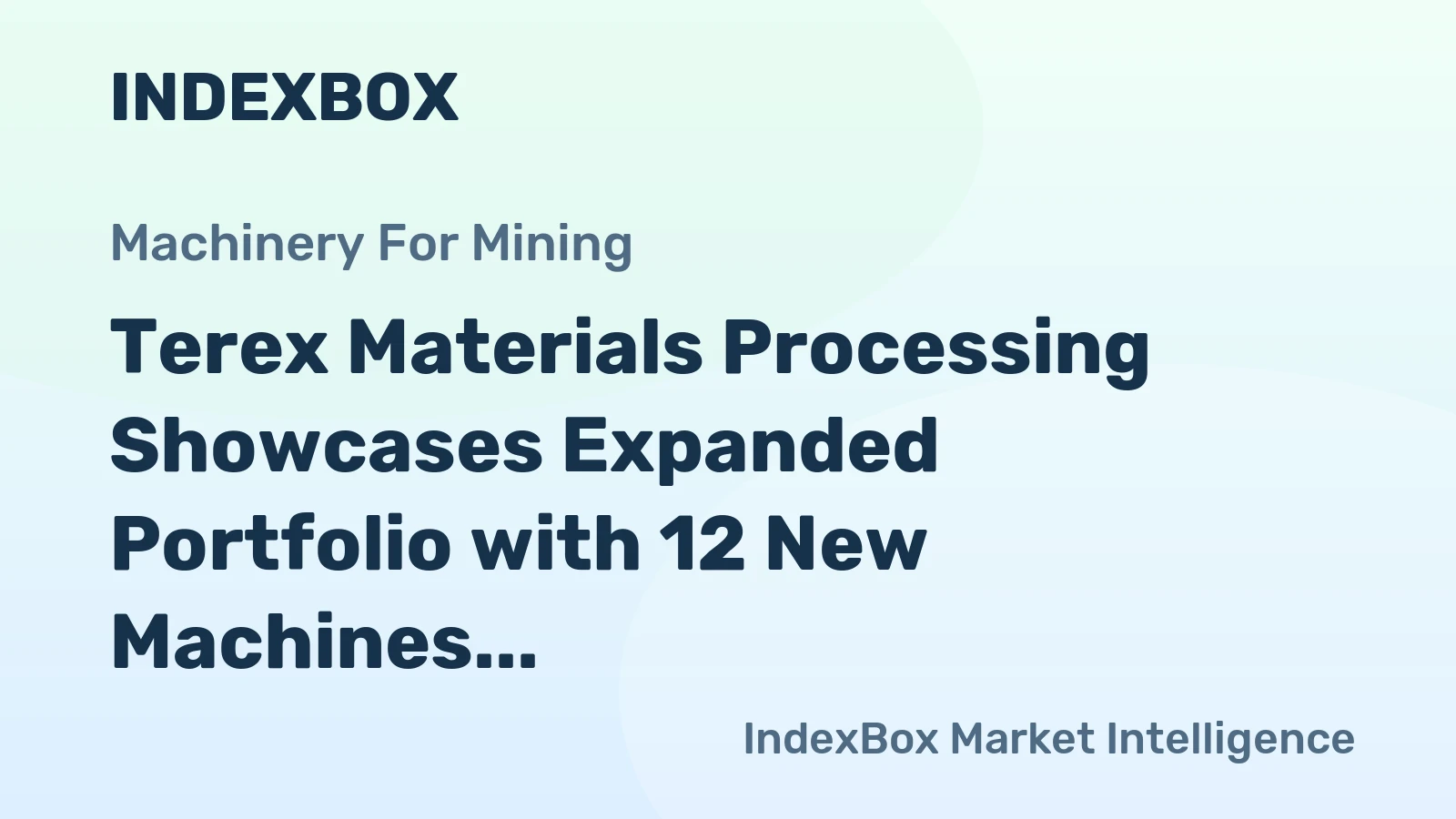 Terex Materials Processing Showcases Expanded Portfolio with 12 New Machines