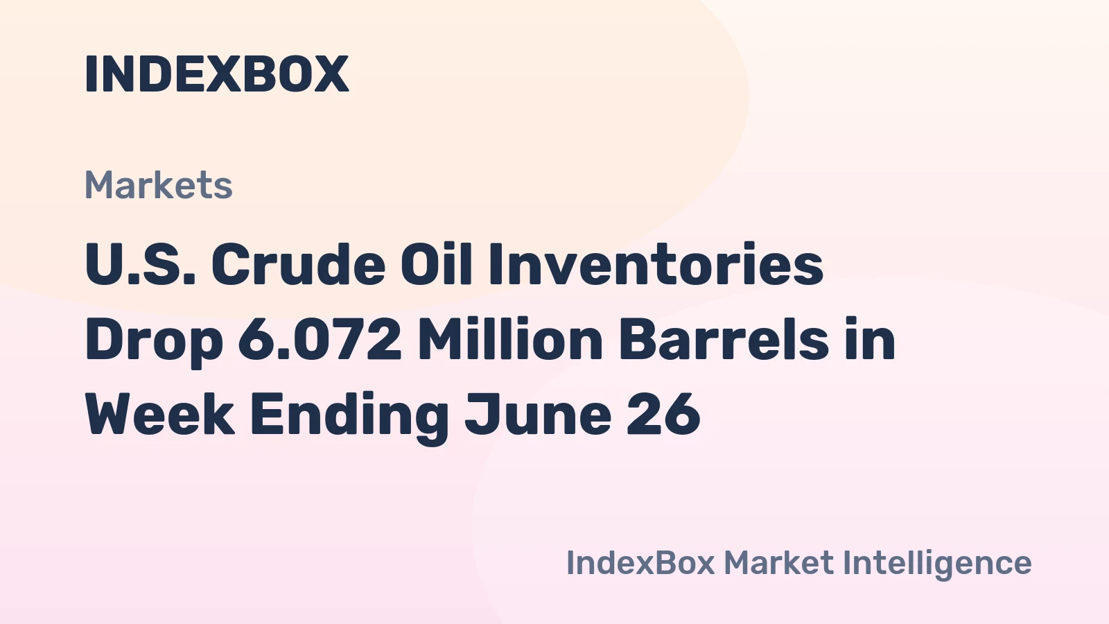 U.S. Crude Oil Inventories Drop 6.072 Million Barrels in Week Ending June 26