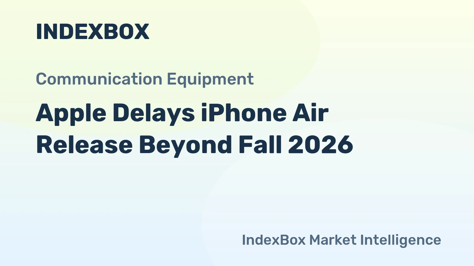 Apple Delays iPhone Air Release Beyond Fall 2026