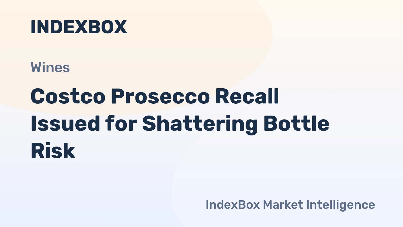 Costco Prosecco Recall Issued for Shattering Bottle Risk