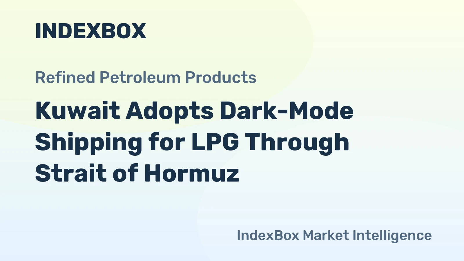 Kuwait Adopts Dark-Mode Shipping for LPG Through Strait of Hormuz