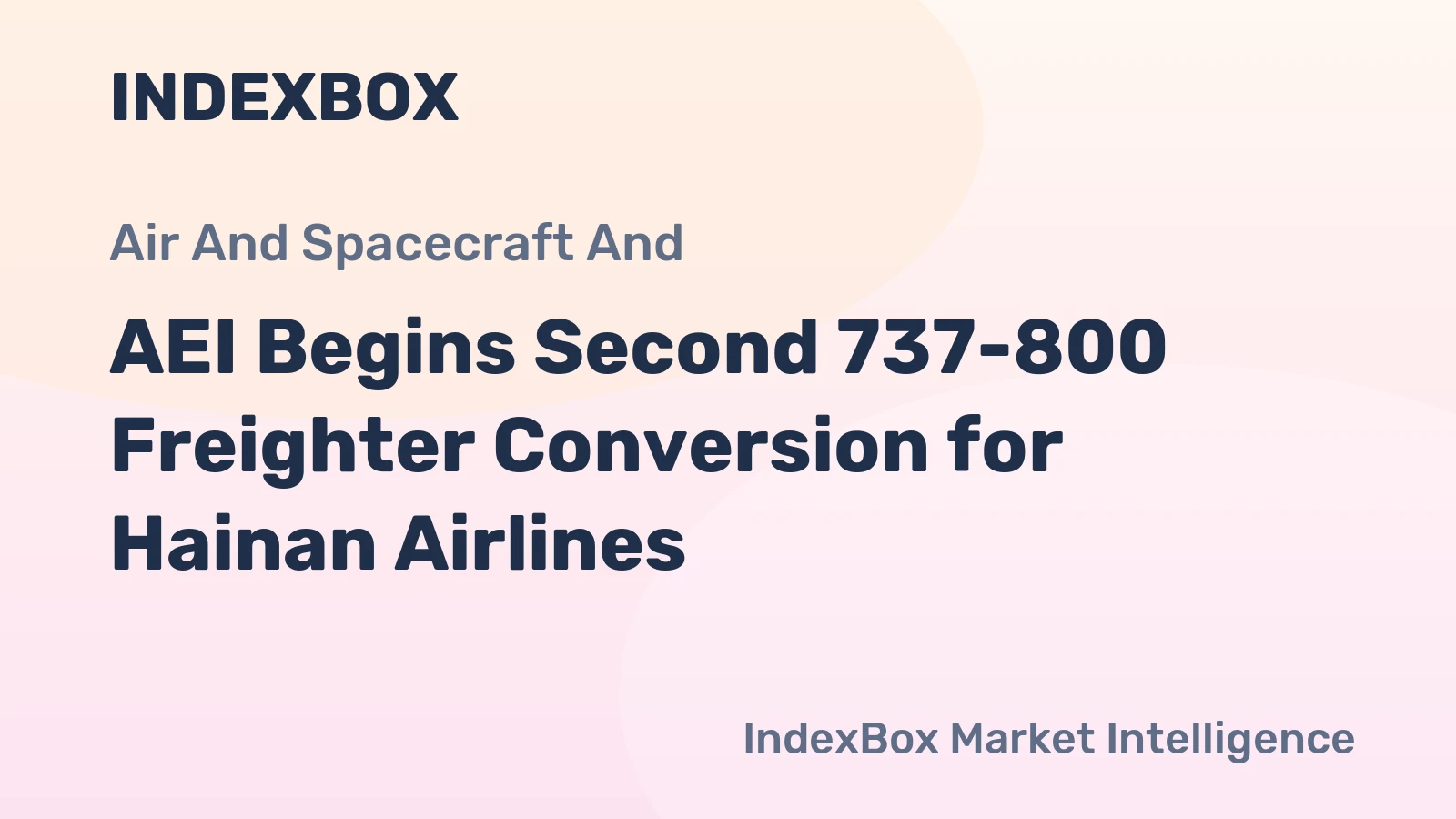 AEI Begins Second 737-800 Freighter Conversion for Hainan Airlines