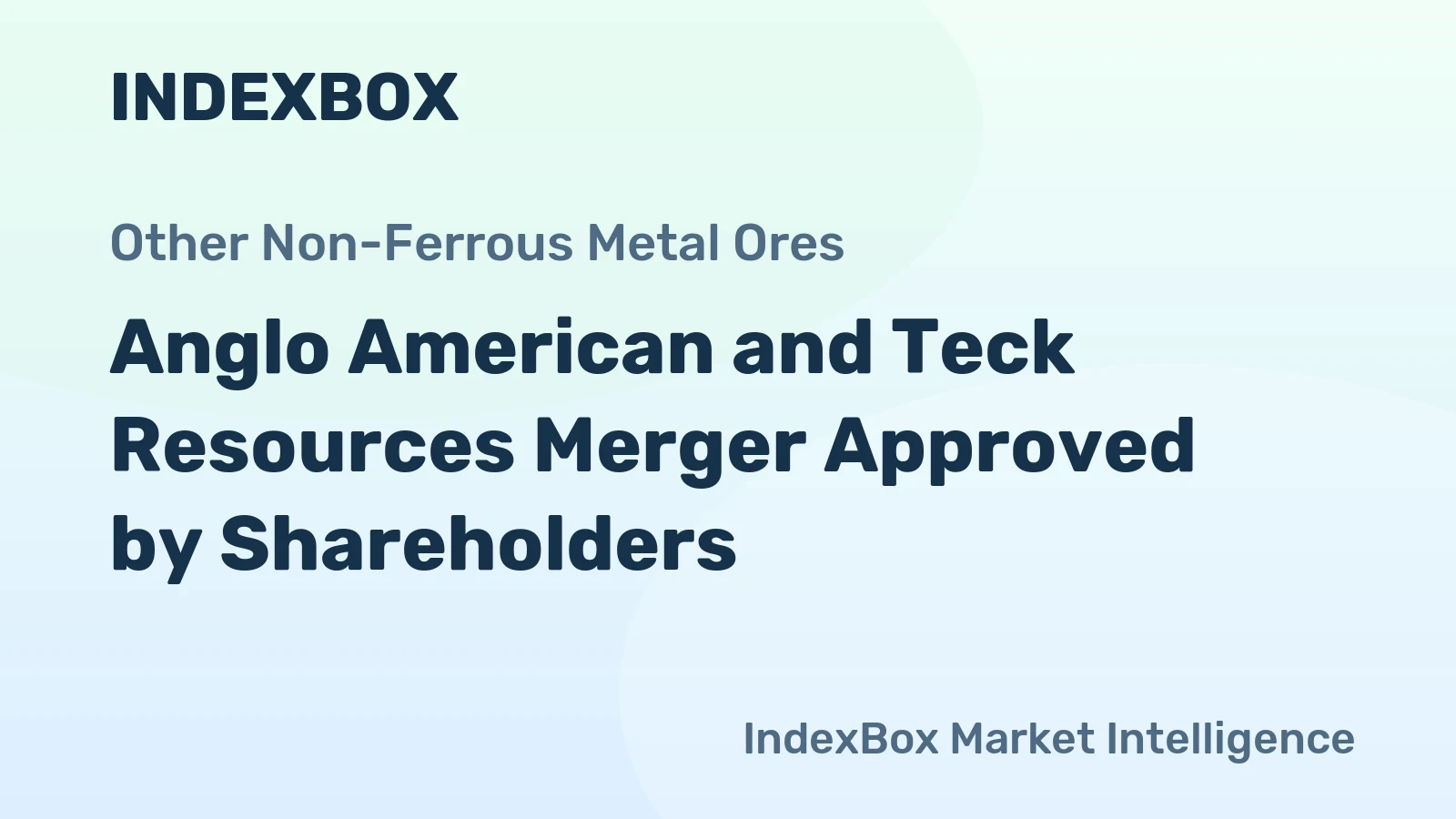 Anglo American and Teck Resources Merger Approved by Shareholders