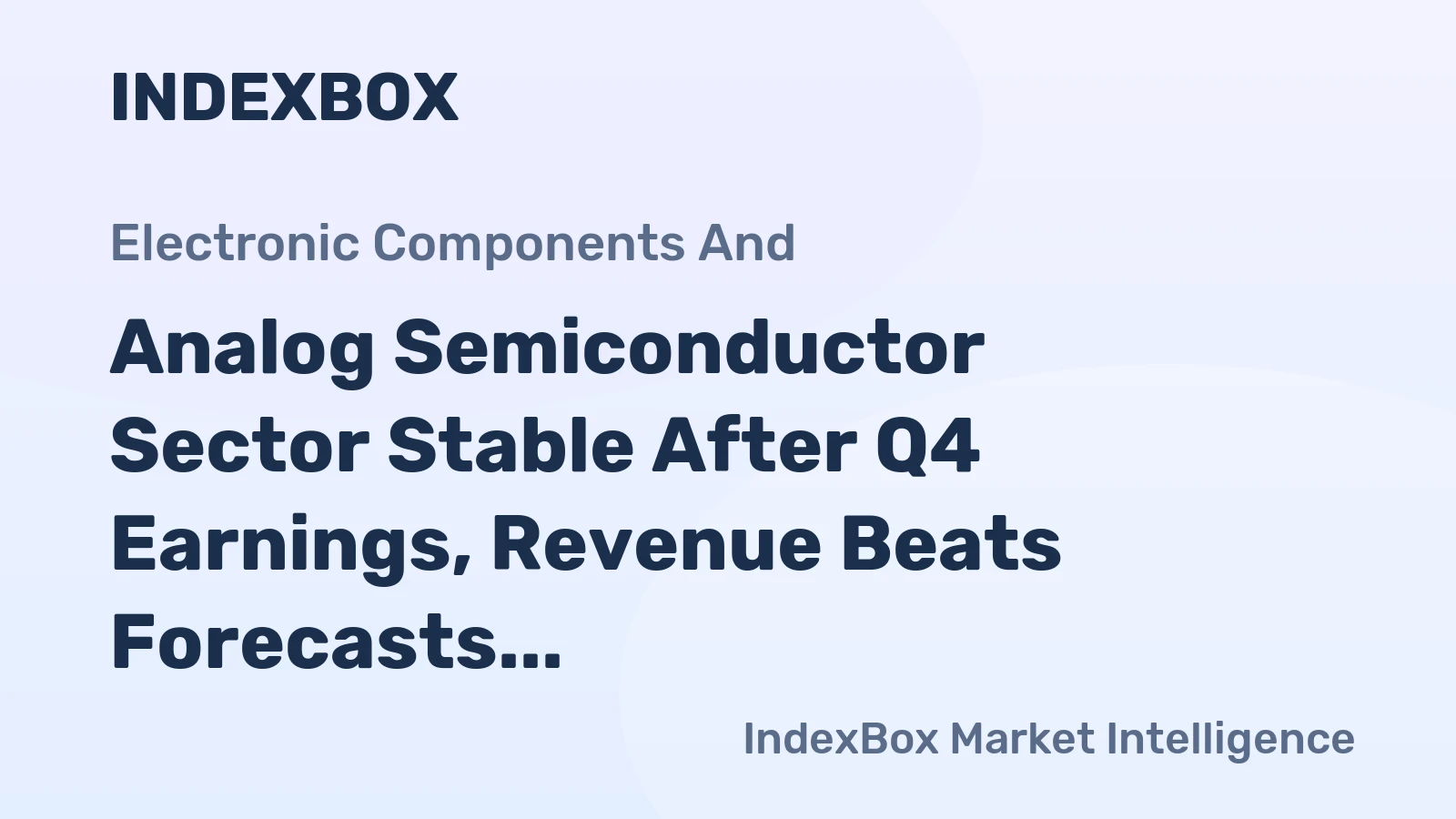 Analog Semiconductor Sector Stable After Q4 Earnings, Revenue Beats Forecasts