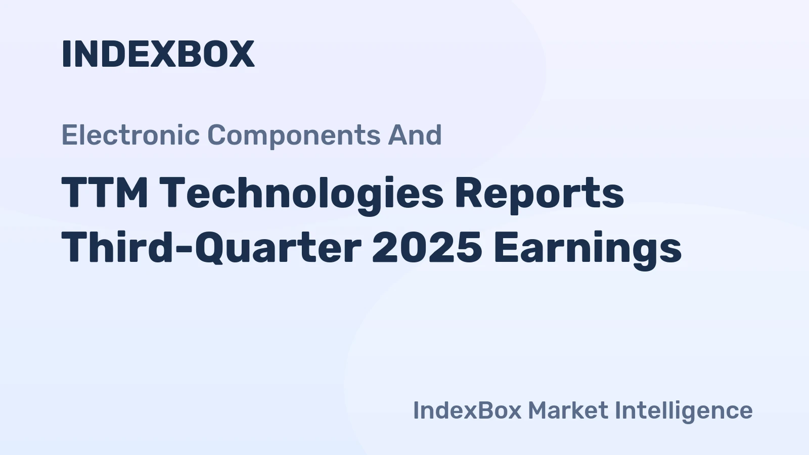 TTM Technologies Reports Third-Quarter 2025 Earnings
