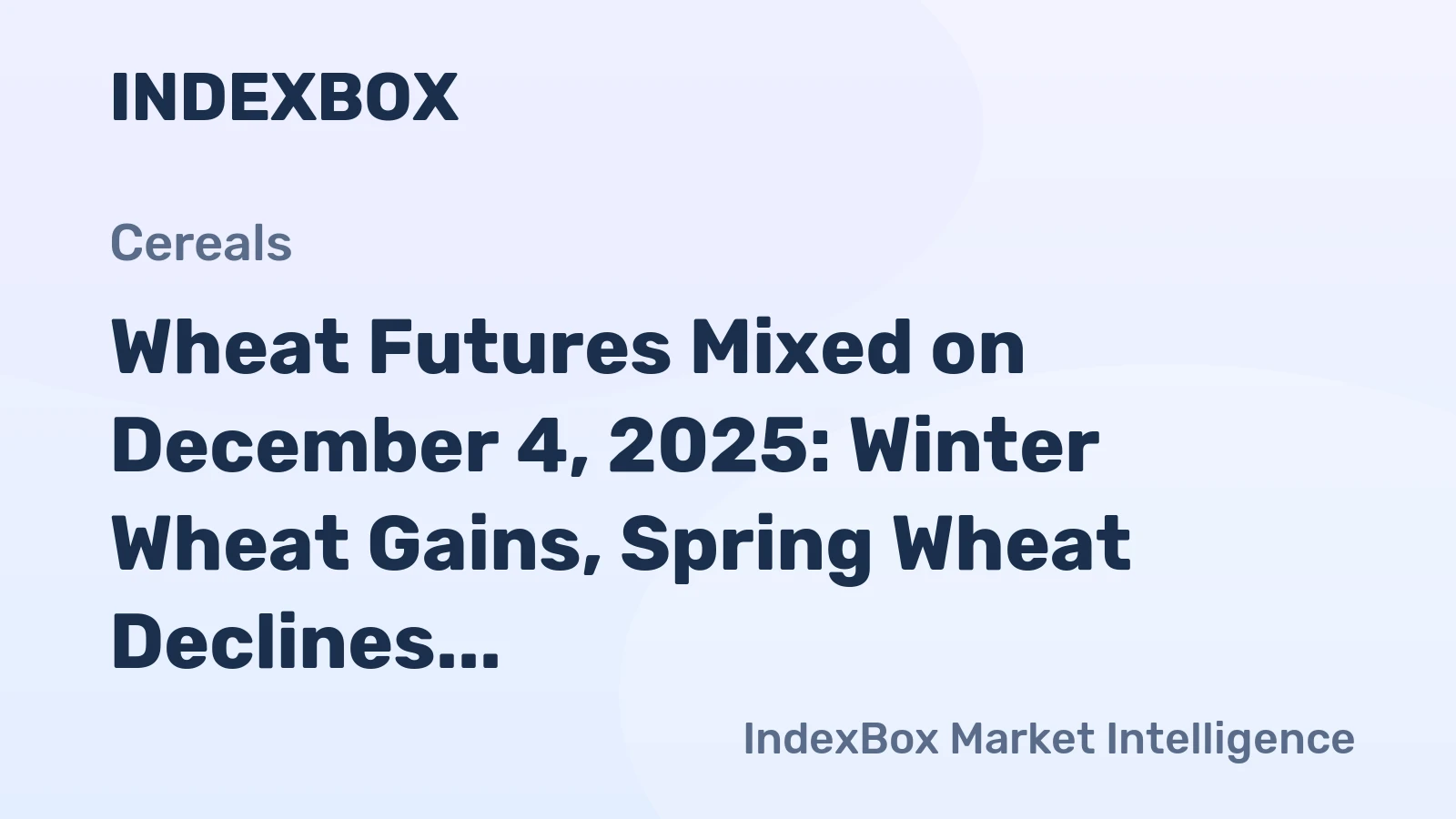 Wheat Futures Mixed on December 4, 2025: Winter Wheat Gains, Spring Wheat Declines