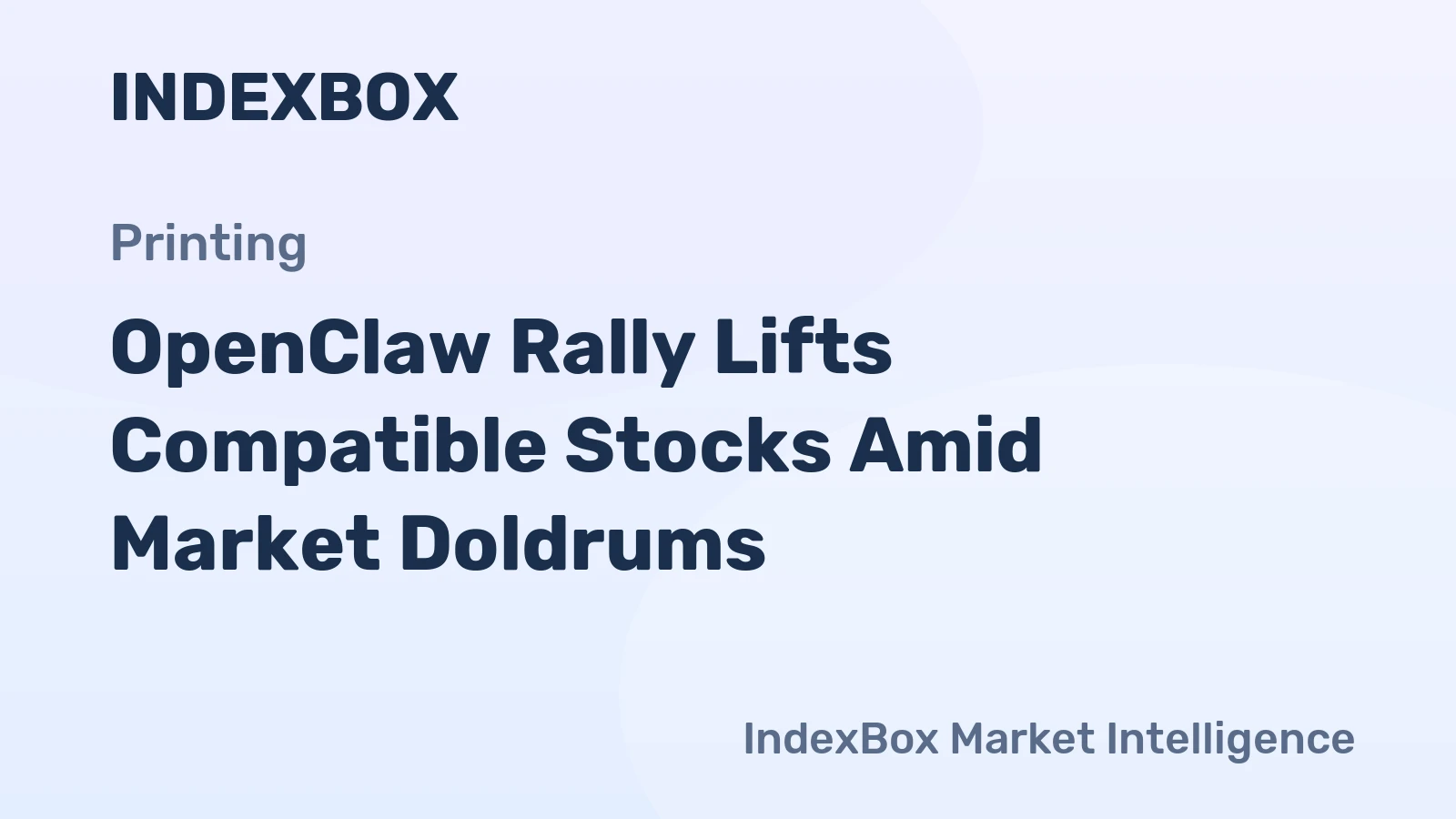 OpenClaw Rally Lifts Compatible Stocks Amid Market Doldrums