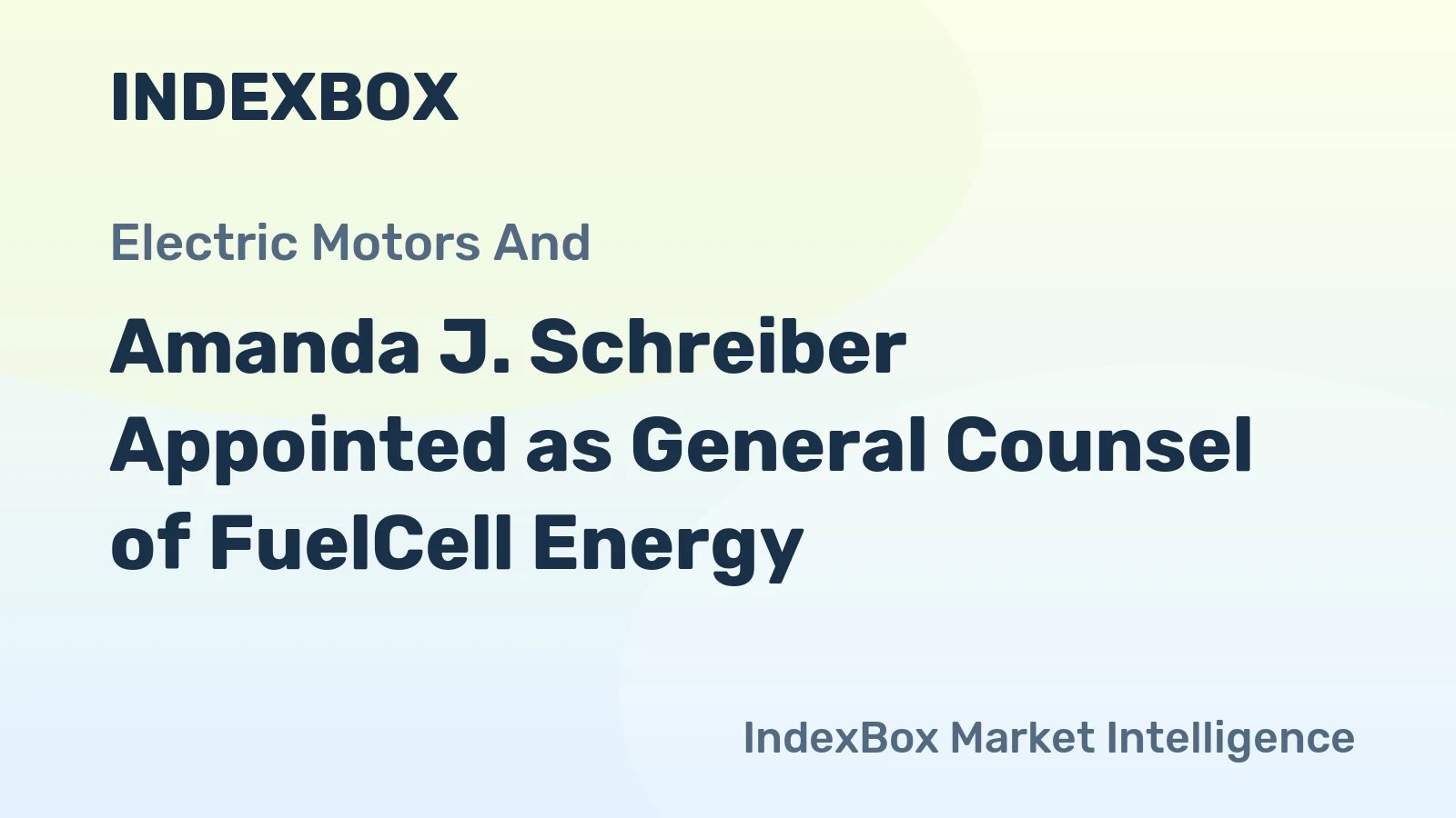 Amanda J. Schreiber Appointed as General Counsel of FuelCell Energy