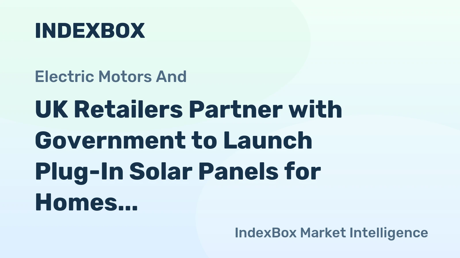 UK Retailers Partner with Government to Launch Plug-In Solar Panels for Homes
